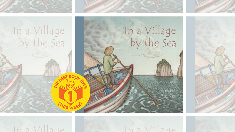 In a Village By the Sea: THE BEST BOOK EVER [THIS WEEK] | All The Wonders