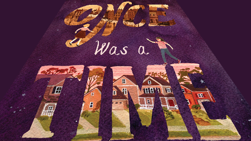 Person, Place, and Thing: Once Was A Time | All The Wonders