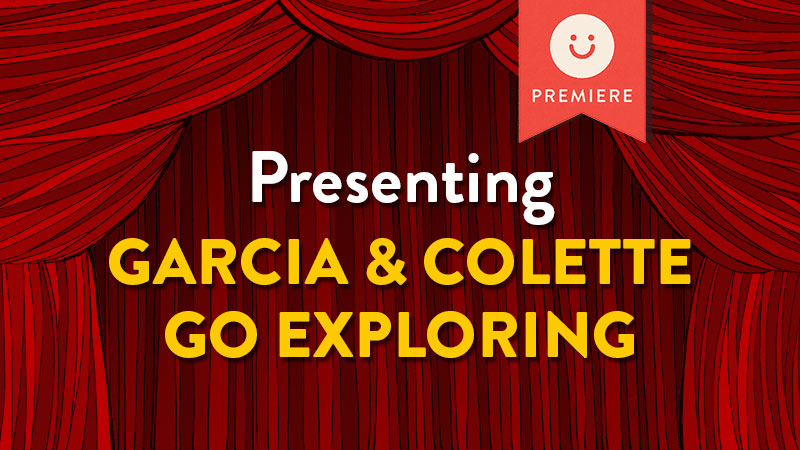 Book Cover Premiere: Garcia & Colette Go Exploring | All The Wonders