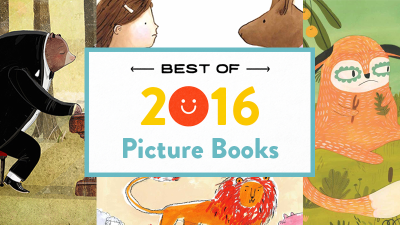 Best of 2016: Picture Books | All The Wonders
