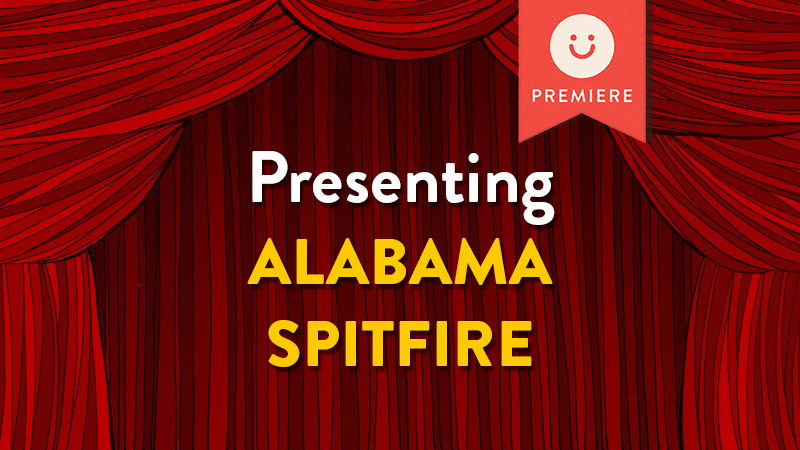 Book Cover Premiere: ALABAMA SPITFIRE | All The Wonders