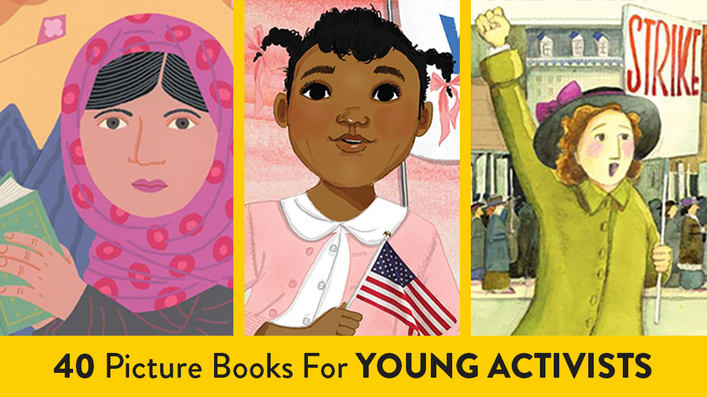 40 Picture Books for Young Activists | All The Wonders